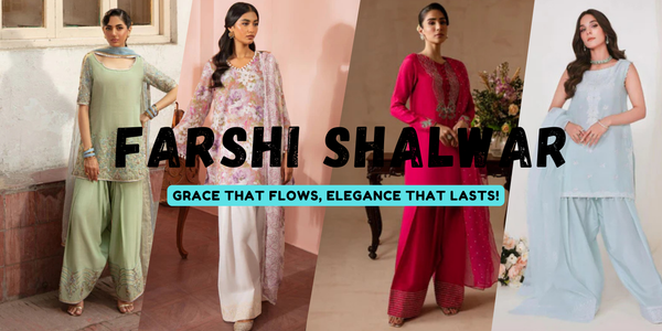 Farshi Shalwar – Traditional Elegance with a Modern Touch – Studio by TCS